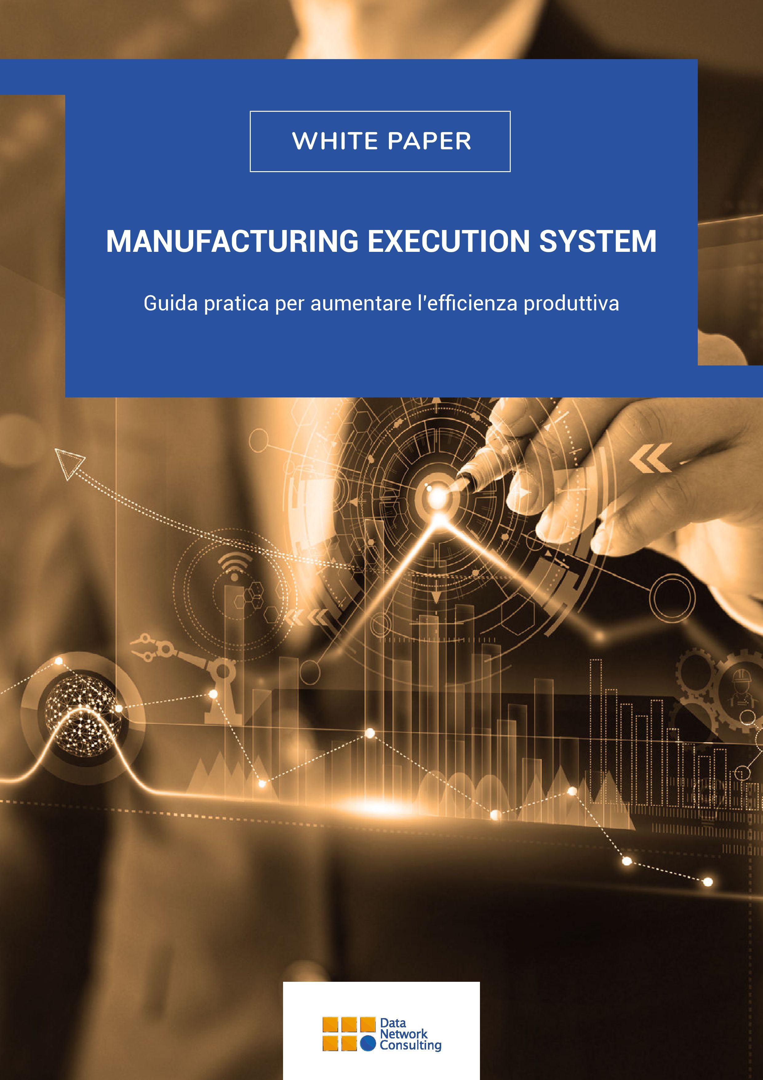 Manufacturing Execution System: strategie per aumentare l’efficienza ...
